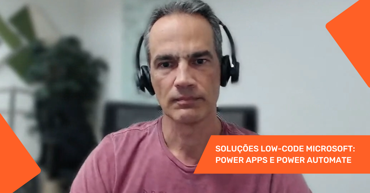 Soluções Low-Code Microsoft - Power Apps e Power Automate